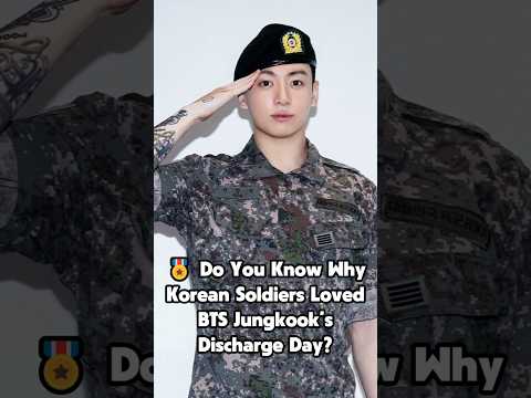 🎖️ Do You Know Why Korean Soldiers Loved BTS Jungkook's Discharge Day ? #BTS #BTS ARMY #Jungkook