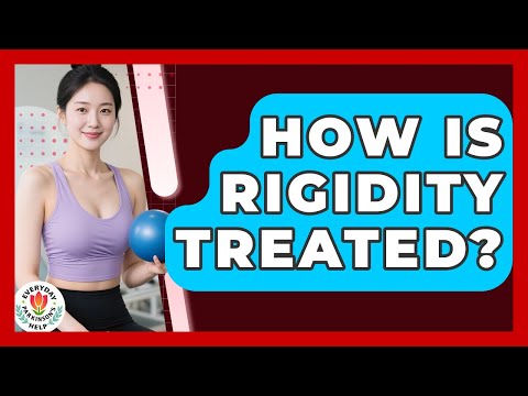 How Is Rigidity Treated? - Everyday Parkinsons Help