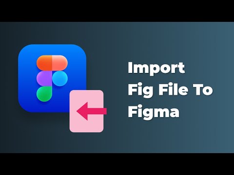 Figma tutorial - How To Import Fig File To Figma