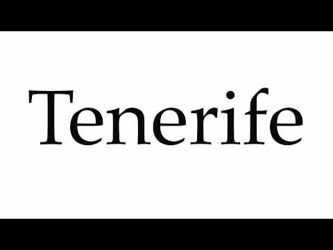 How to Pronounce Tenerife