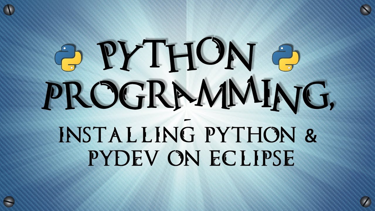 Python Programming ~ 1 ~ Installing Python & PyDev on Eclipse