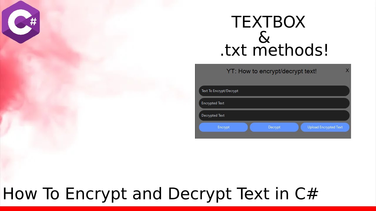 C# How to encrypt and decrypt text! [TEXTBOX & .TXT METHODS]