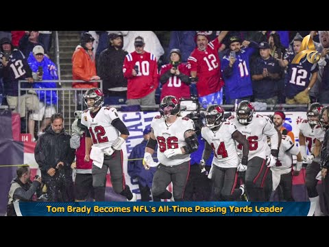 Tom Brady Becomes NFL’s All Time Passing Yards Leader
