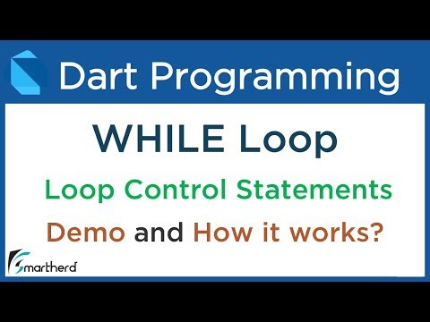 Learn Dart WHILE Loop example and how it works internally Dart Tutorial for Flutter 5 3 - Mind ...