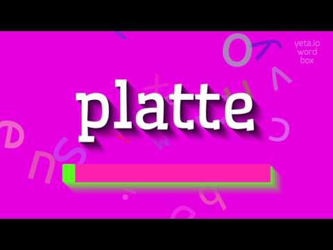 How to say "platte"! (High Quality Voices)
