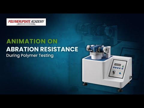 Animation on Abrasion Resistance in Polymer Testing by Polymerupdate Academy