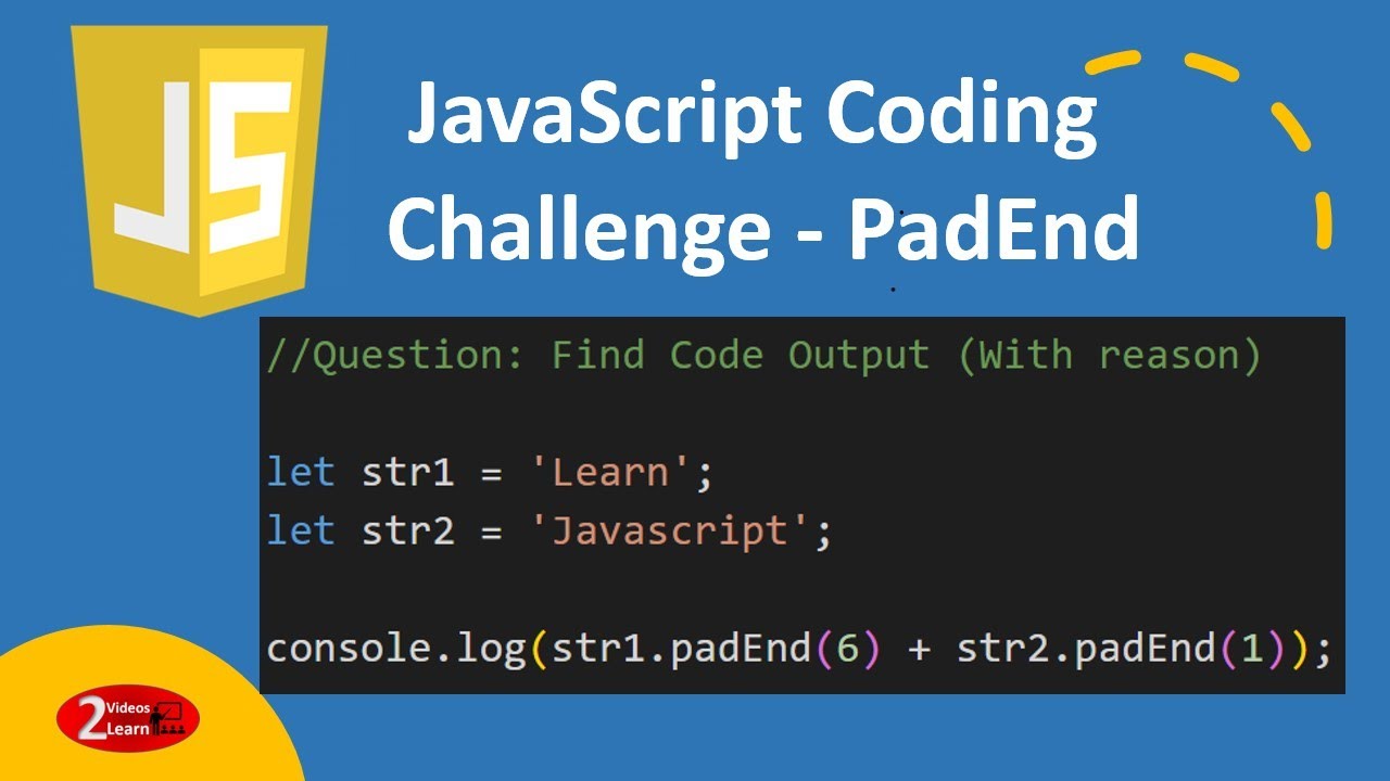 Javascript Coding Challenge : Find PadEnd Code Output - Episode 25