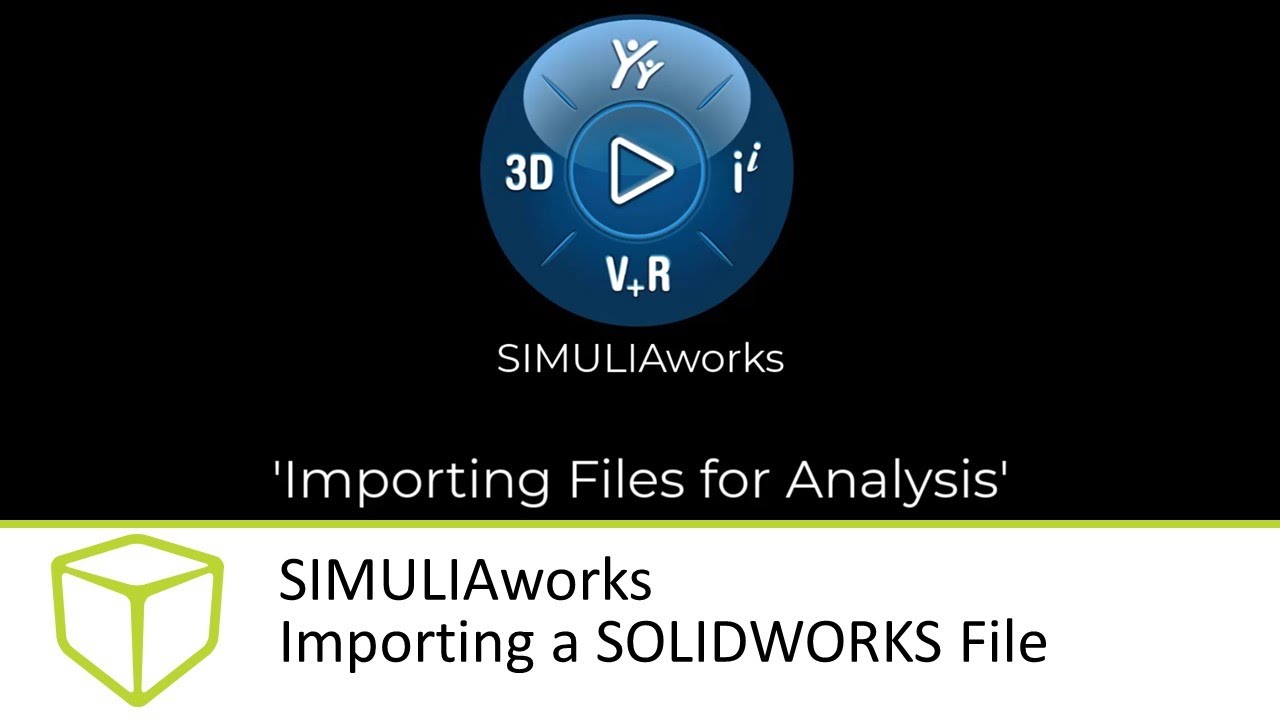 SIMULIA - Importing a SOLIDWORKS File