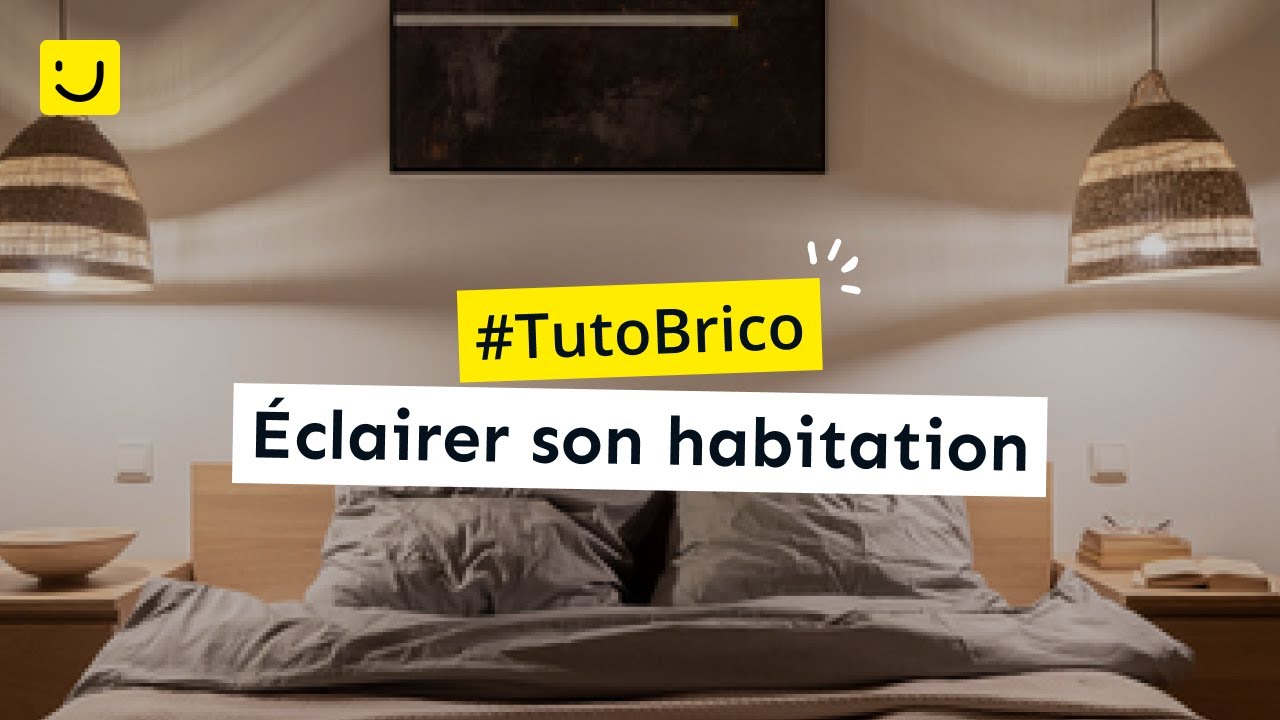 Éclairer son habitation