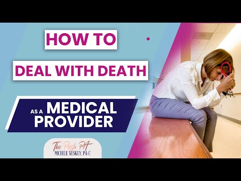 How to Deal with Death As a Medical Provider | The Physician Assistant Life