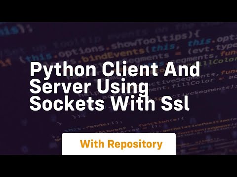 Python client and server using sockets with ssl