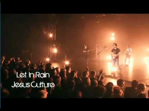 Jesus Culture-Let It Rain (Lyrics)