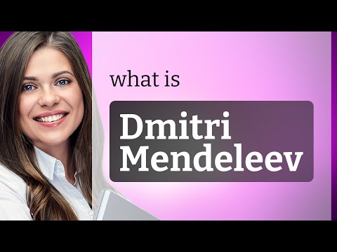 The Fascinating World of Dmitri Mendeleev: Father of the Periodic Table