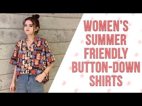 Best Summer Friendly Button Down Shirts for Women