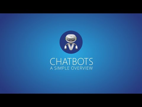 Chatbots - A Simple Overview