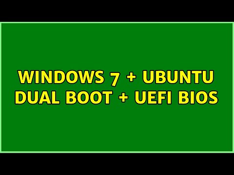 Windows 7 + Ubuntu dual boot + UEFI BIOS (2 Solutions!!)