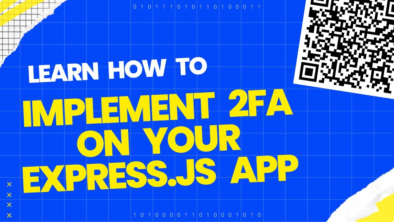 Implement Two Factor Authentication On Your Express.JS Application