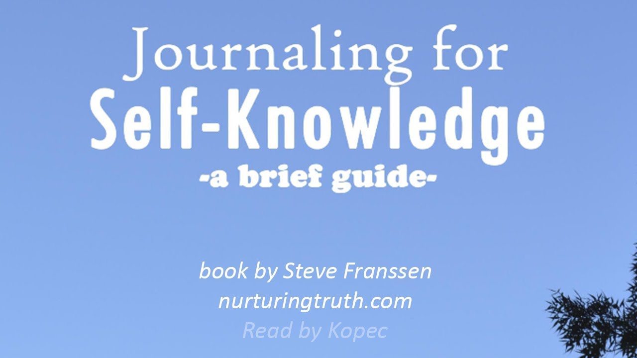 Journaling for Self Knowledge - Steve Franssen (Audiobook)