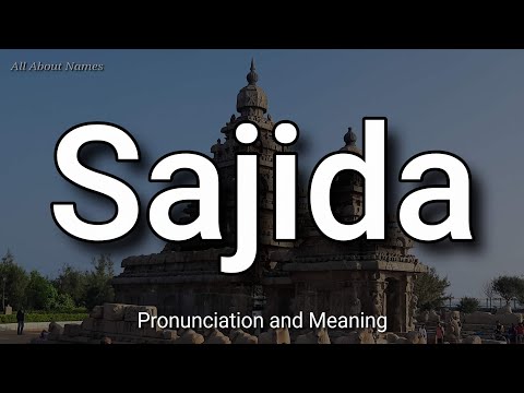 Sajida - Pronunciation and Meaning