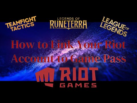 Get Access to All Riot Games and Content for FREE!!! How to Link Your Riot Account To Game Pass