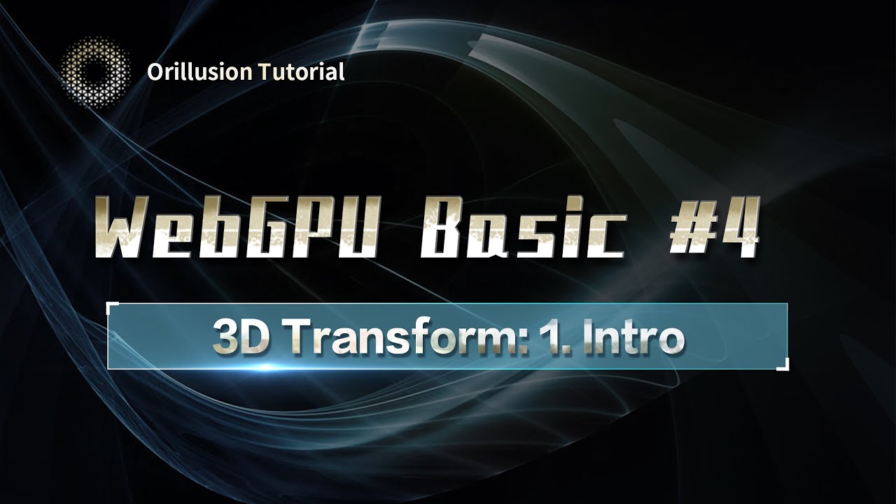 Learn WebGPU #4.1 3D Transform Introduction