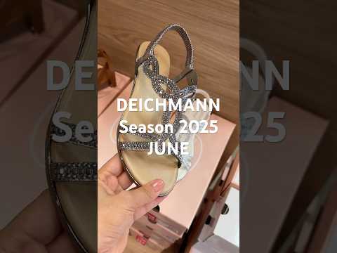 DEICHMANN SHOES NEW COLLECTION 2025/JUNE