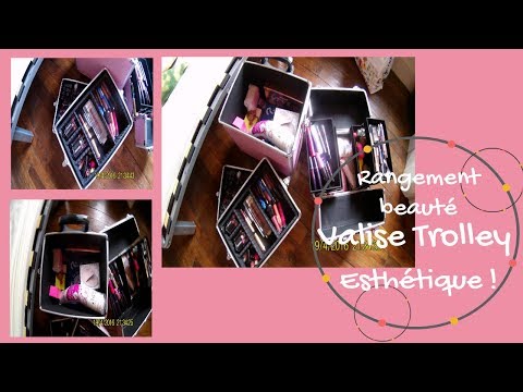 RANGEMENT BEAUTE VALISE TROLLEY ESTHETIQUE !