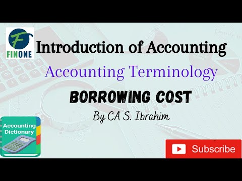 3.20 Meaning of Borrowing Cost - Accounting Terminology -Accounting Dictionary #BorrowingCost