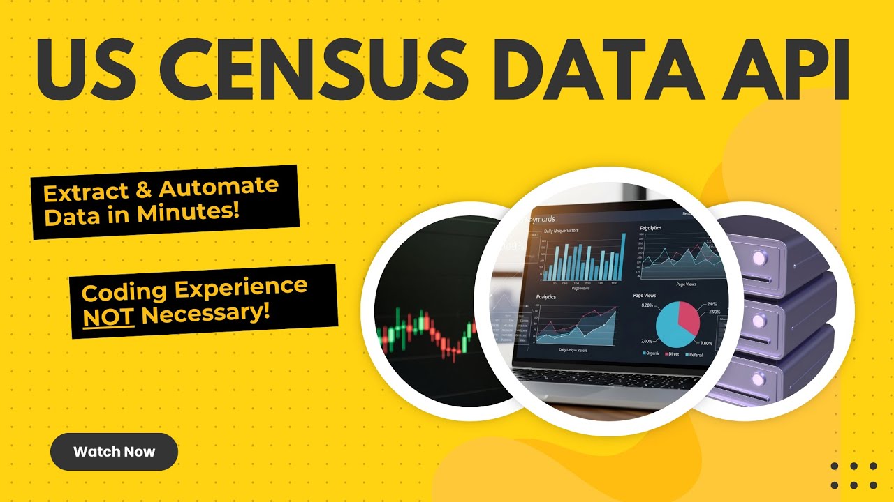 How to Use the US Census Data API to Get Data on Populations, Demographics and More in Minutes!