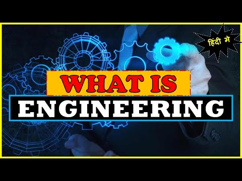 What Is Engineering??(In Hindi) Engineering Kya Hota Hai?? Engineeering Means in Hindi ||
