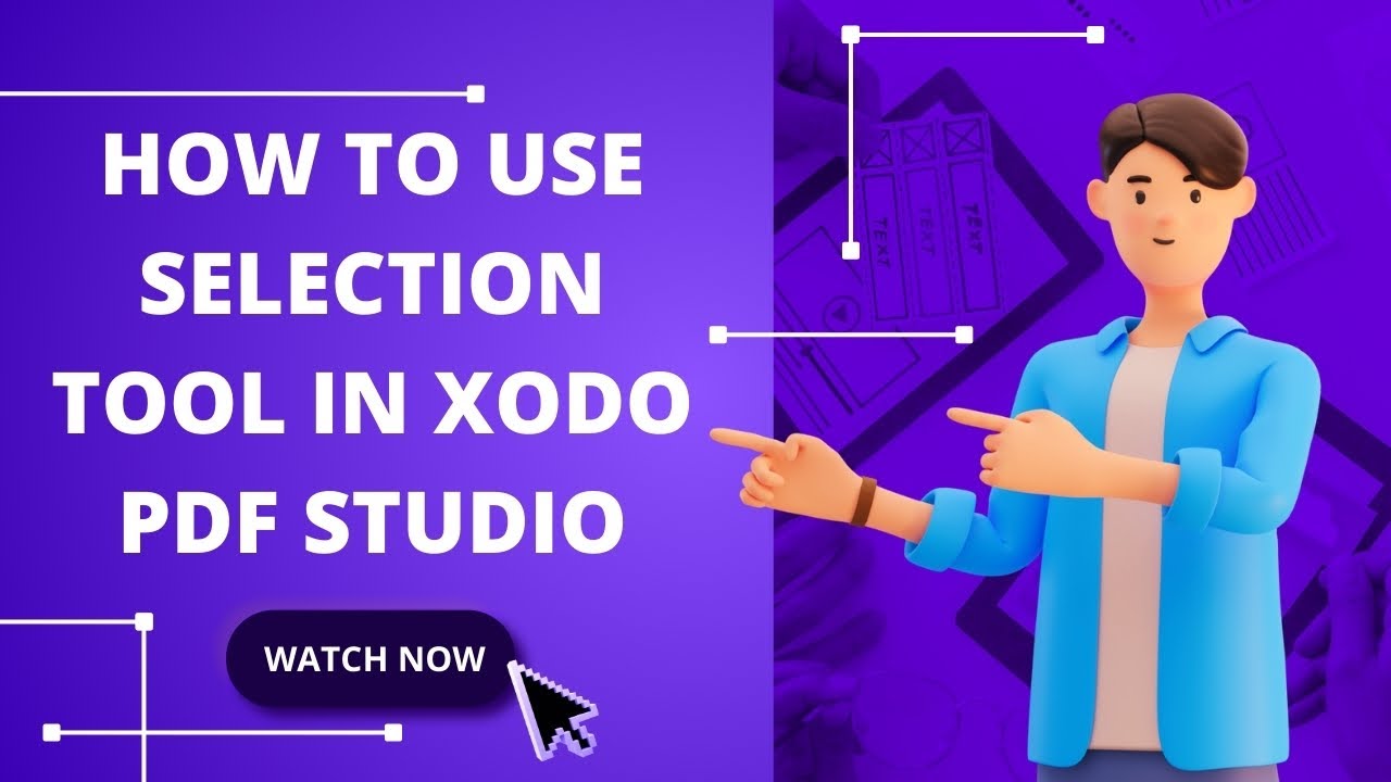Unlocking the Power of the Selection Tool in Xodo PDF Studio | ICONS Infocom