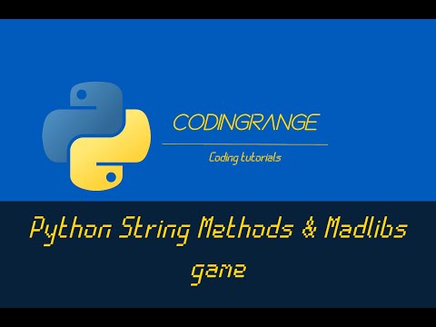 Python String Methods and Madlibs (Game) | Python Tutorial