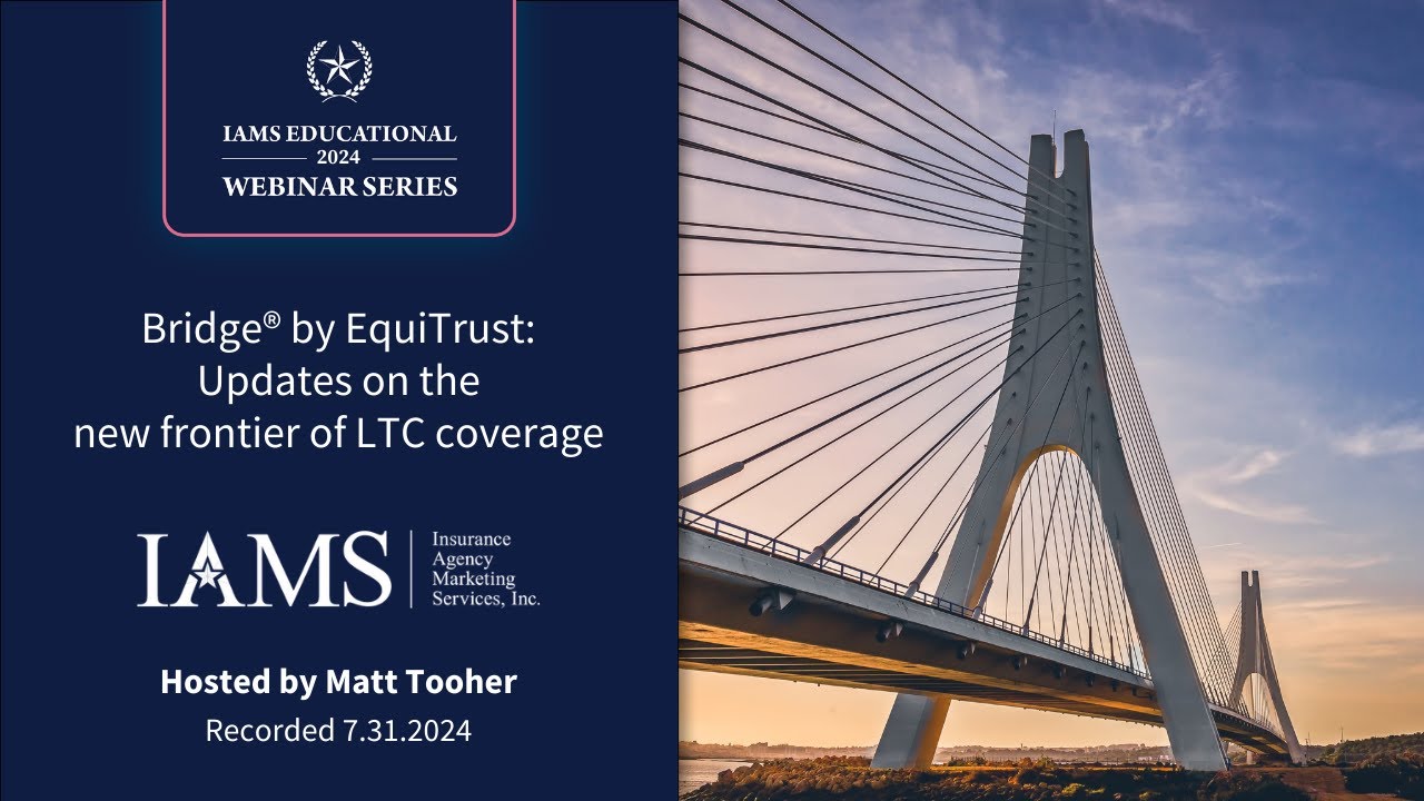 Bridge® by EquiTrust: Updates on the new frontier of LTC coverage