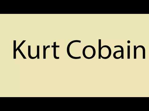 Kurt Cobain Word Pronunciation
