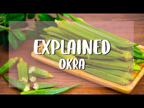 SUPER FOOD OKRA (Why is it good for you?)