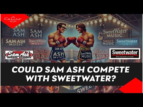 Can The New Sam Ash Take on Sweetwater?