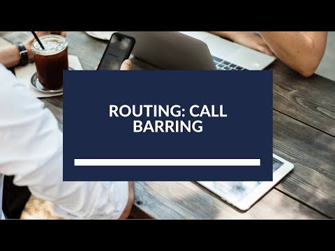Routing: Call Barring