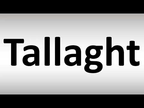How to Pronounce Tallaght