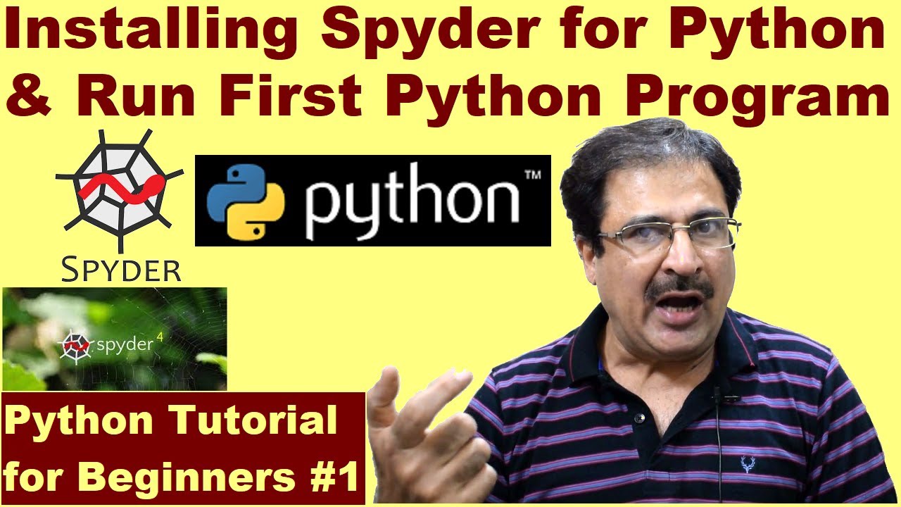 #1 Installing Spyder for Python and Run First Python Program | Python Tutorial