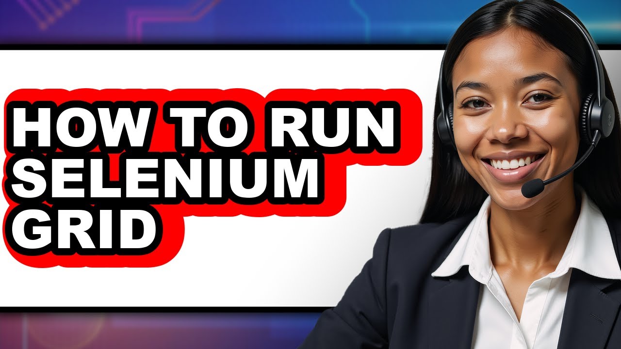 How to Run Selenium Grid (Full Guide)