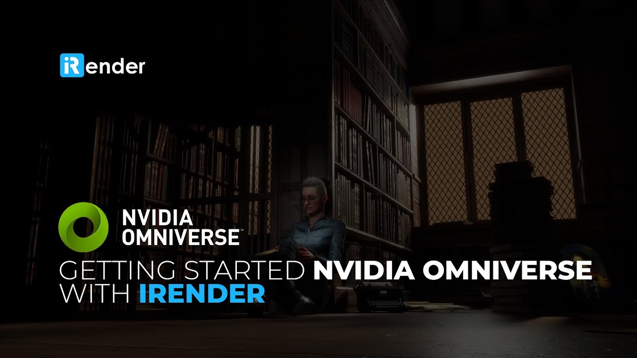 Getting started Nvidia Omniverse with iRender | iRender Cloud Rendering