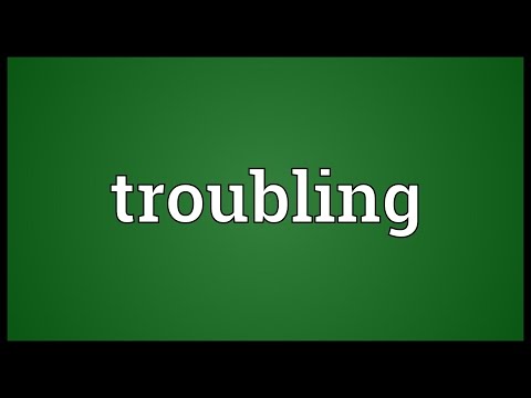 Troubling Meaning