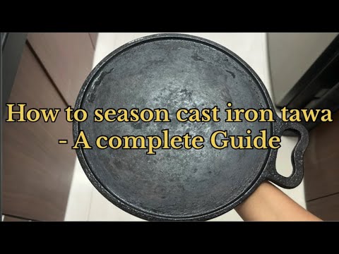 How To Season Cast Iron Tawa - A Complete Guide I Culinary Stories By Vishakha