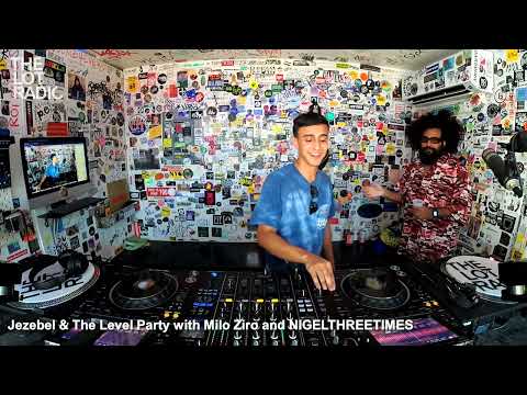 Jezebel & The Level Party with Milo Ziro and NIGELTHREETIMES @TheLotRadio 06-02-2023