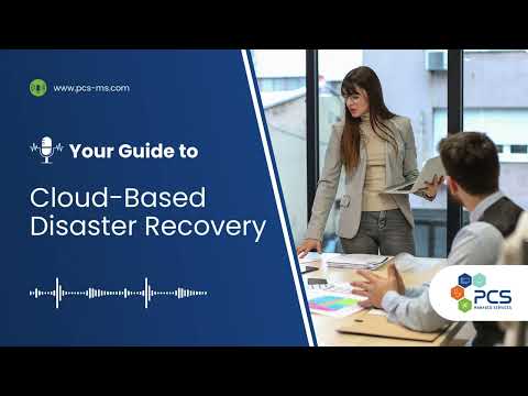 Your Guide to Cloud Based Disaster Recovery