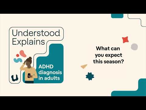 Introducing: Season 2 of "Understood Explains" Unpacks ADHD Diagnosis in Adults