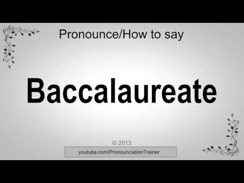 How to Pronounce Baccalaureate