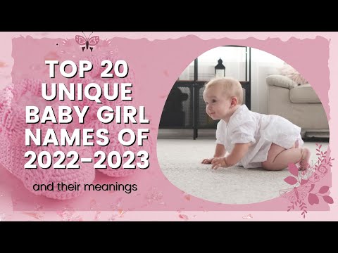 Top 20 Unique and Sassy Baby Girl Names of 2022-2023 (with meanings)