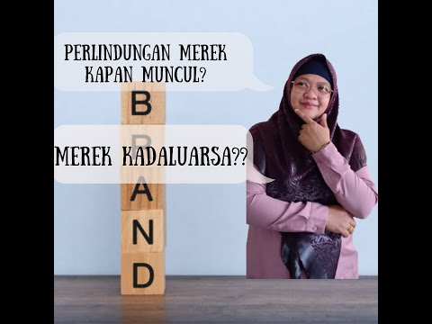 Perlindungan Merek Kapan Diberikan? Bagaimana Jika Merek Kadaluarsa?
