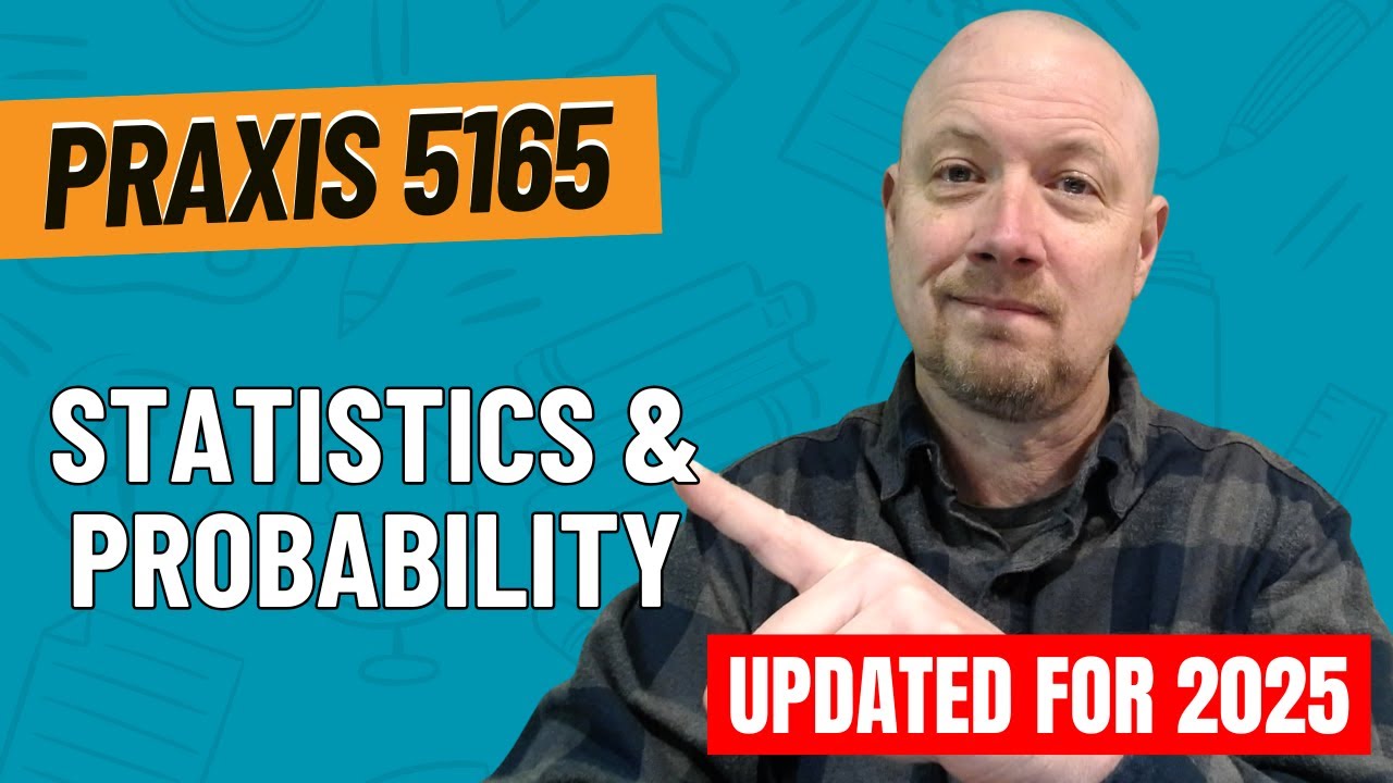 Practice Problems for Statistics & Probability 2025 | Praxis Mathematics (5165)